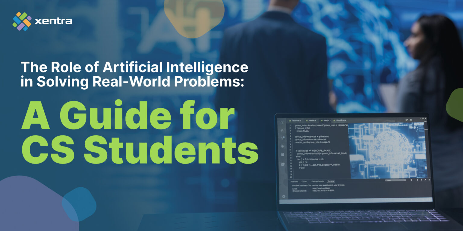 The Role of Artificial Intelligence in Solving Real-World Problems: A Guide for CS Students ...